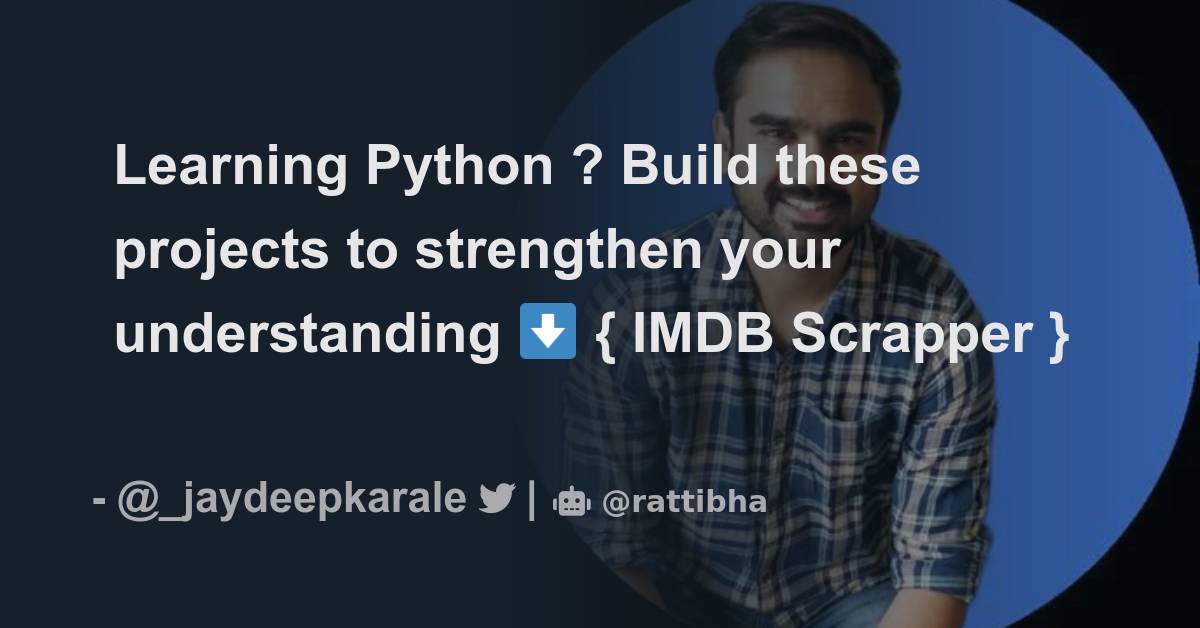 Learning Python ? Build these projects to strengthen your understanding ⬇️ - Thread from Jaydeep ...
