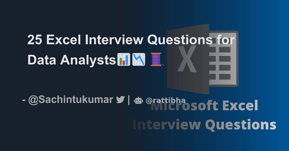 25 Excel Interview Questions for Data Analysts📊📉 🧵 - Thread from Sachin Kumar @Sachintukumar ...