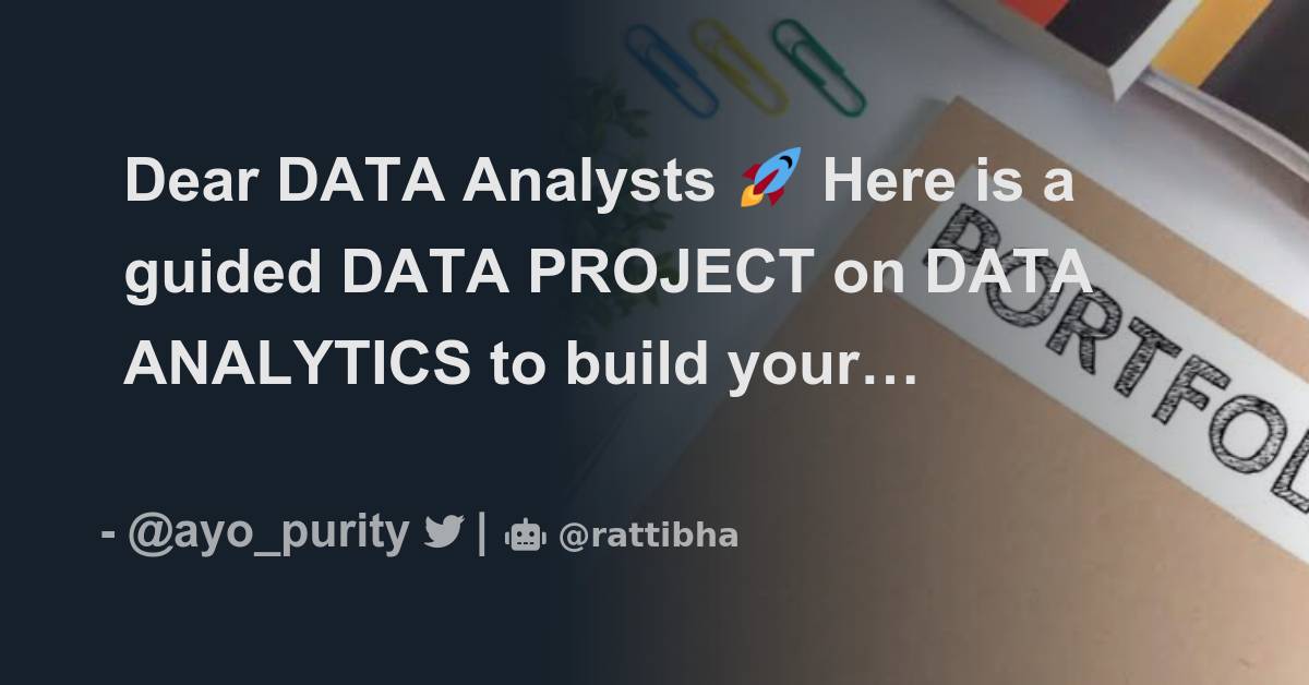 Dear DATA Analysts 🚀 Here is a guided DATA PROJECT on DATA ANALYTICS to ...