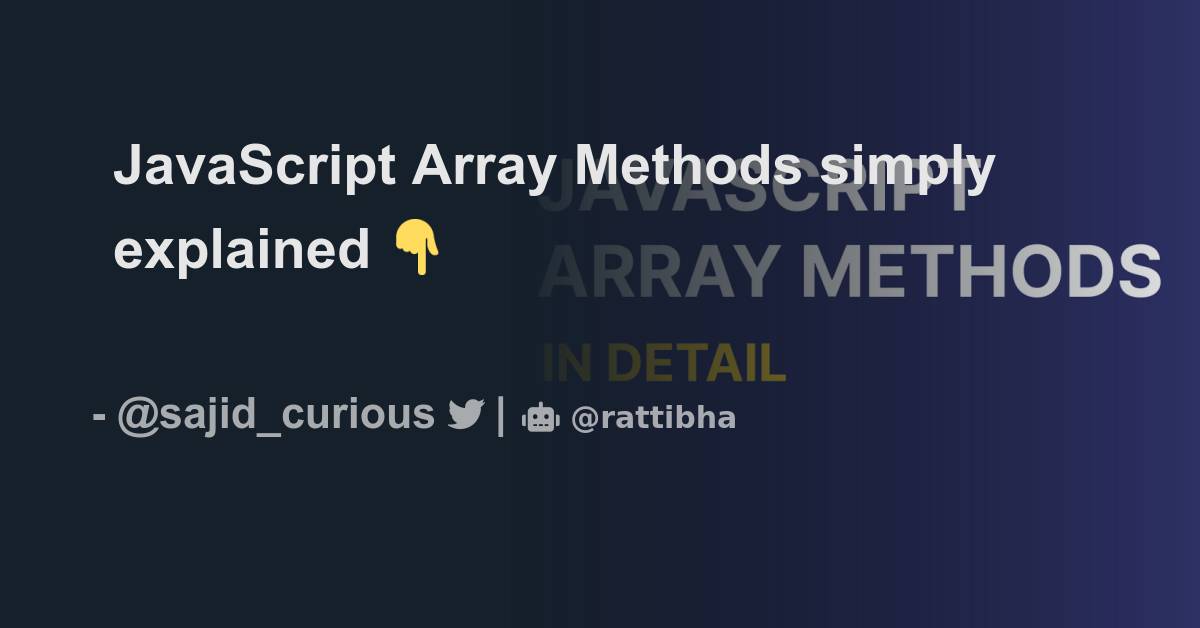Javascript Array Methods Simply Explained 👇 المسلسل من Sajid Mohammed 