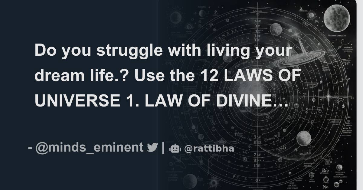 Do you struggle with living your dream life.? Use the 12 LAWS OF UNIVERSE - المسلسل من Eminent ...