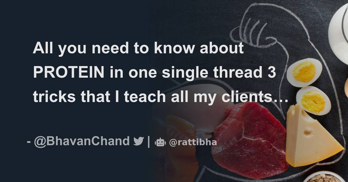 All you need to know about PROTEIN in one single thread 3 tricks that I teach all my clients ...
