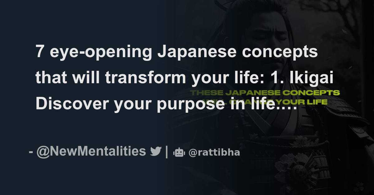 7 eye-opening Japanese concepts that will transform your life: - Thread ...