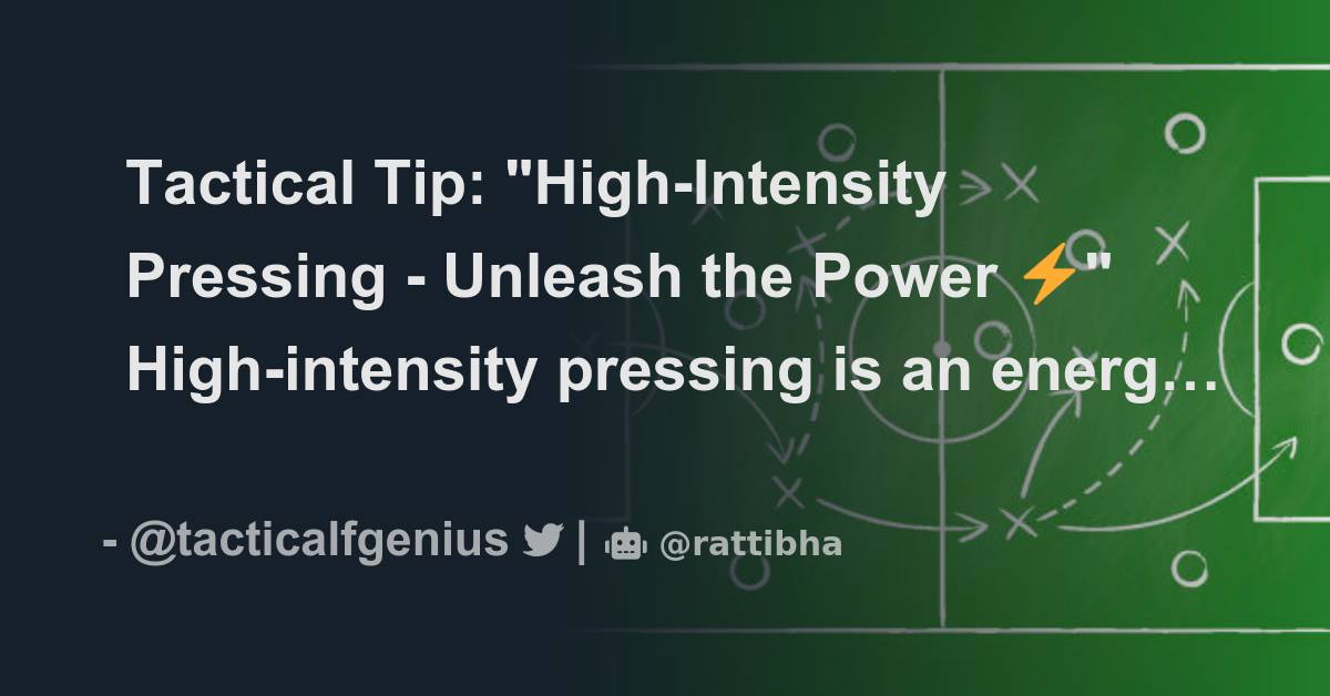 Tactical Tip: "High-Intensity Pressing - Unleash the Power ⚡" High ...