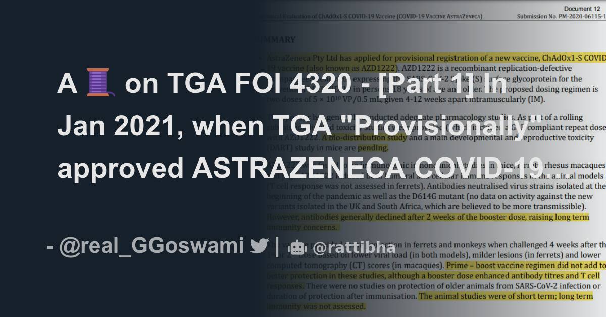 A 🧵 on TGA FOI 4320 - [Part 1] In Jan 2021, when TGA "Provisionally" approved ASTRAZENECA COVID ...