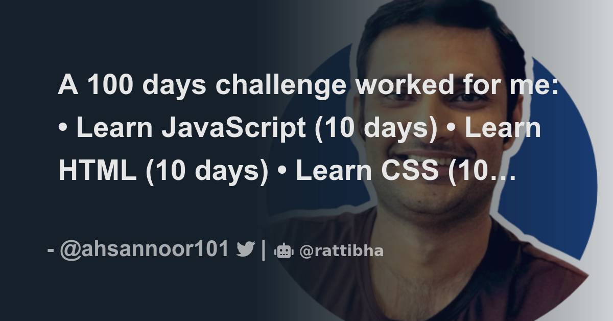 A 100 Days Challenge Worked For Me • Learn Javascript 10 Days