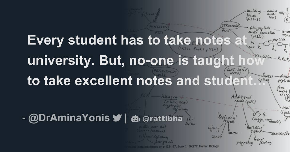 Every student has to take notes at university. But, no-one is taught ...