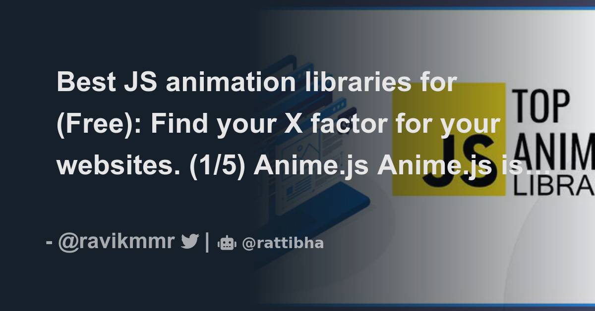 Best JS animation libraries for (Free): Find your X factor for your ...