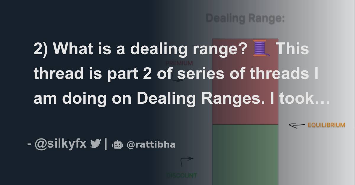 2) What is a dealing range? 🧵 - المسلسل من silky @silkyfx - رتبها