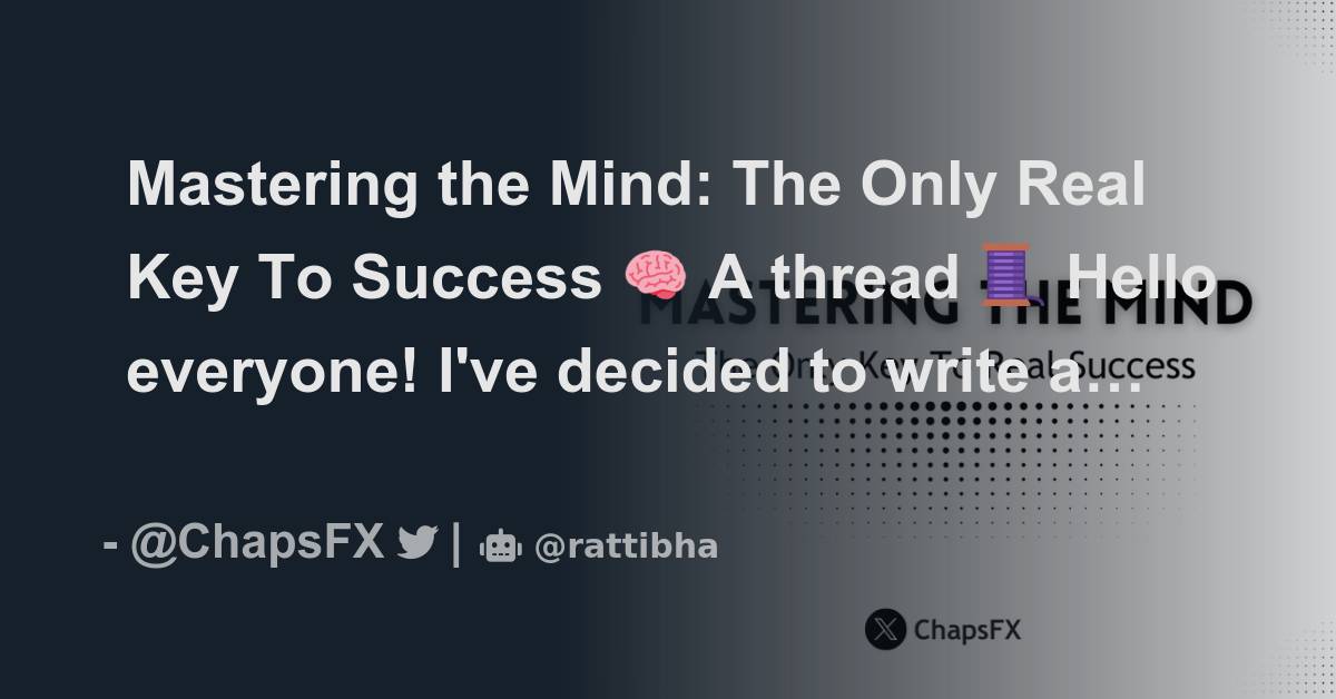 Mastering the Mind: The Only Real Key To Success 🧠 A thread 🧵 - Thread ...