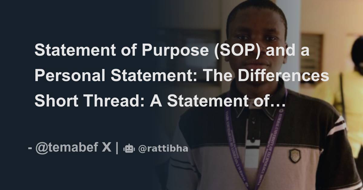 Statement of Purpose (SOP) and a Personal Statement: The Differences Short Thread: - Thread from ...