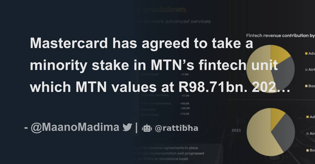 Mastercard has agreed to take a minority stake in MTN’s fintech unit ...