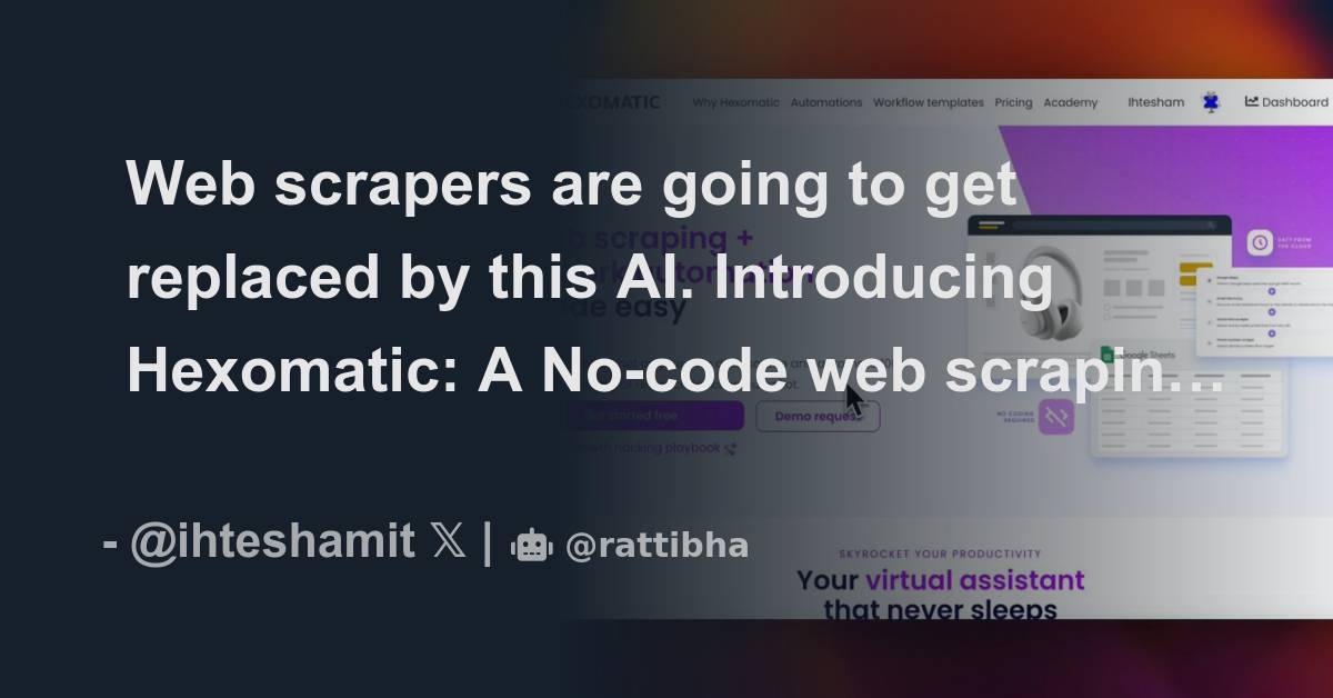 Web scrapers are going to get replaced by this AI. Introducing Hexomatic: A No-code web scraping ...