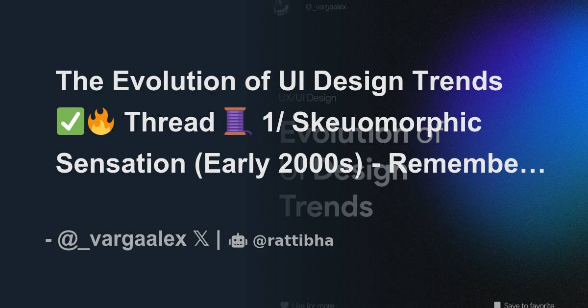 The Evolution of UI Design Trends 🔥 Thread 🧵 - Thread from Alex Varga ...