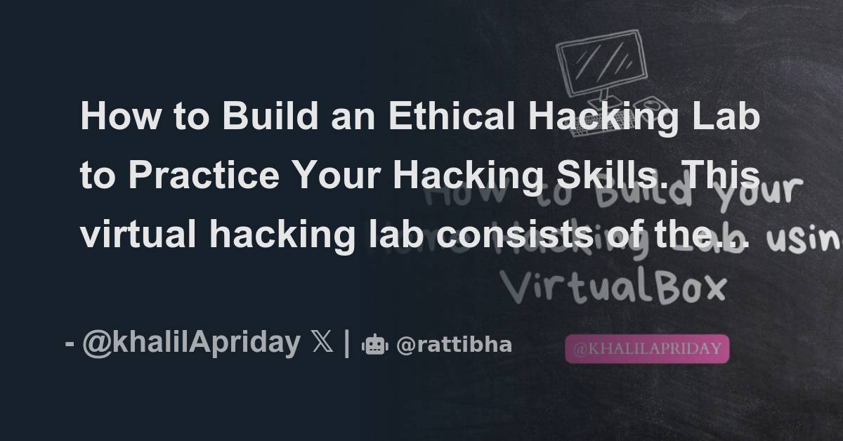 How to Build an Ethical Hacking Lab to Practice Your Hacking Skills. This virtual hacking lab ...