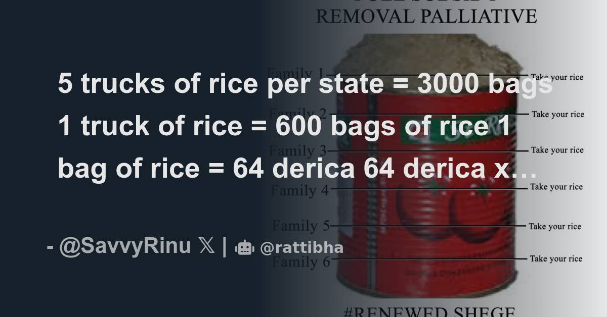 5 trucks of rice per state = 3000 bags 1 truck of rice = 600 bags of ...
