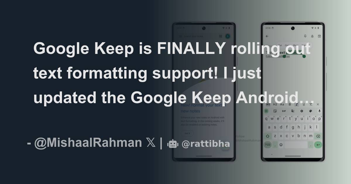 Google Keep is FINALLY rolling out text formatting support! I just updated the Google Keep ...
