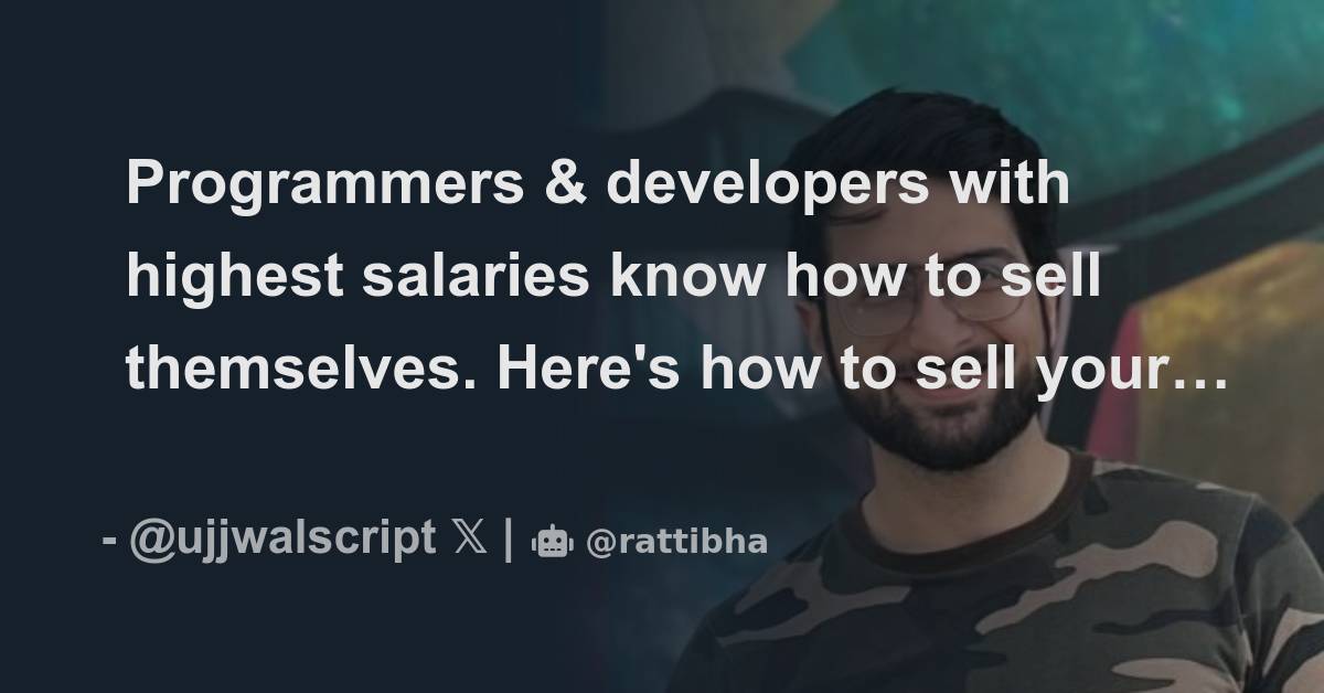 Programmers & developers with highest salaries know how to sell ...