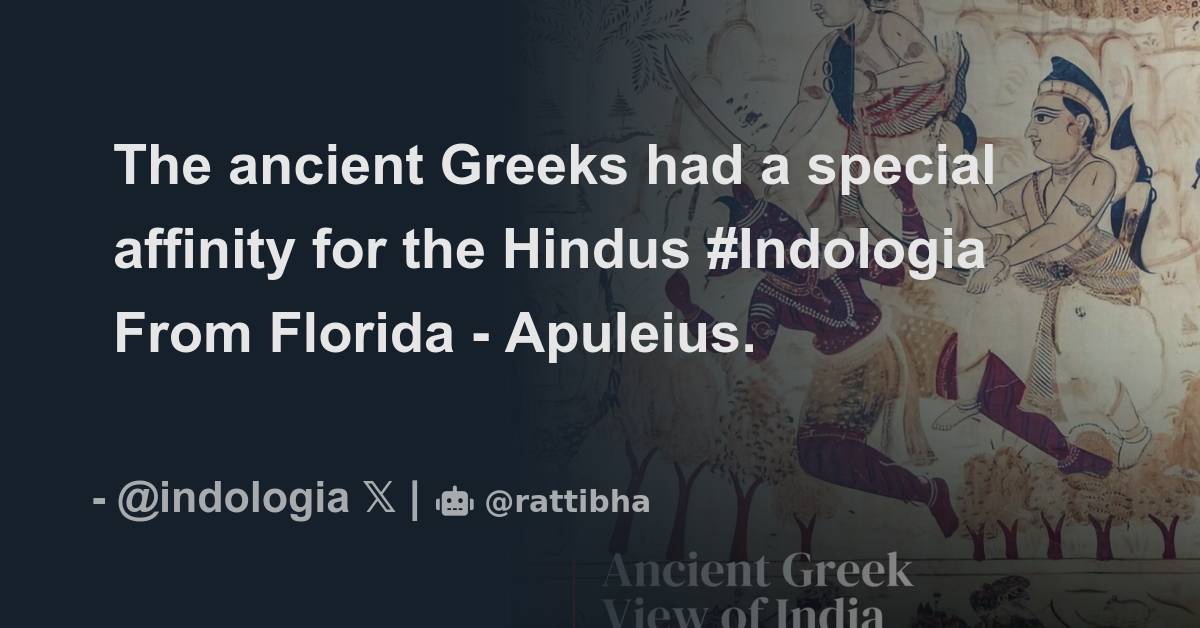 The ancient Greeks had a special affinity for the Hindus #Indologia ...