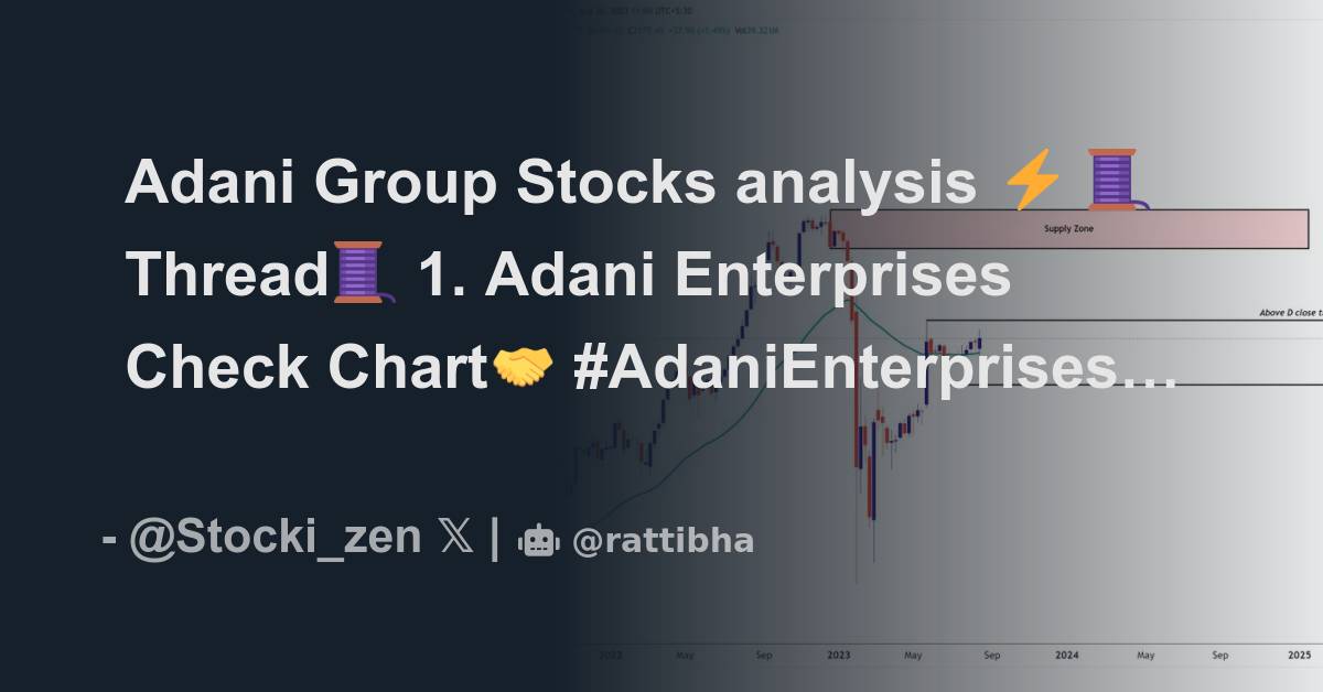 Adani Group Stocks analysis ⚡️ 🧵Thread🧵 - Thread from CA Vivek Khatri @Stocki_zen - Rattibha