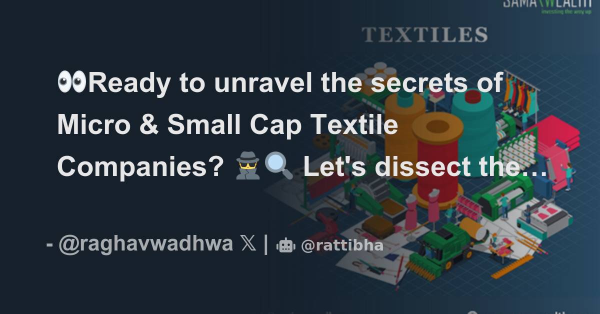 👀Ready to unravel the secrets of Micro & Small Cap Textile Companies? 🕵️‍♂️🔍 Let's dissect the ...