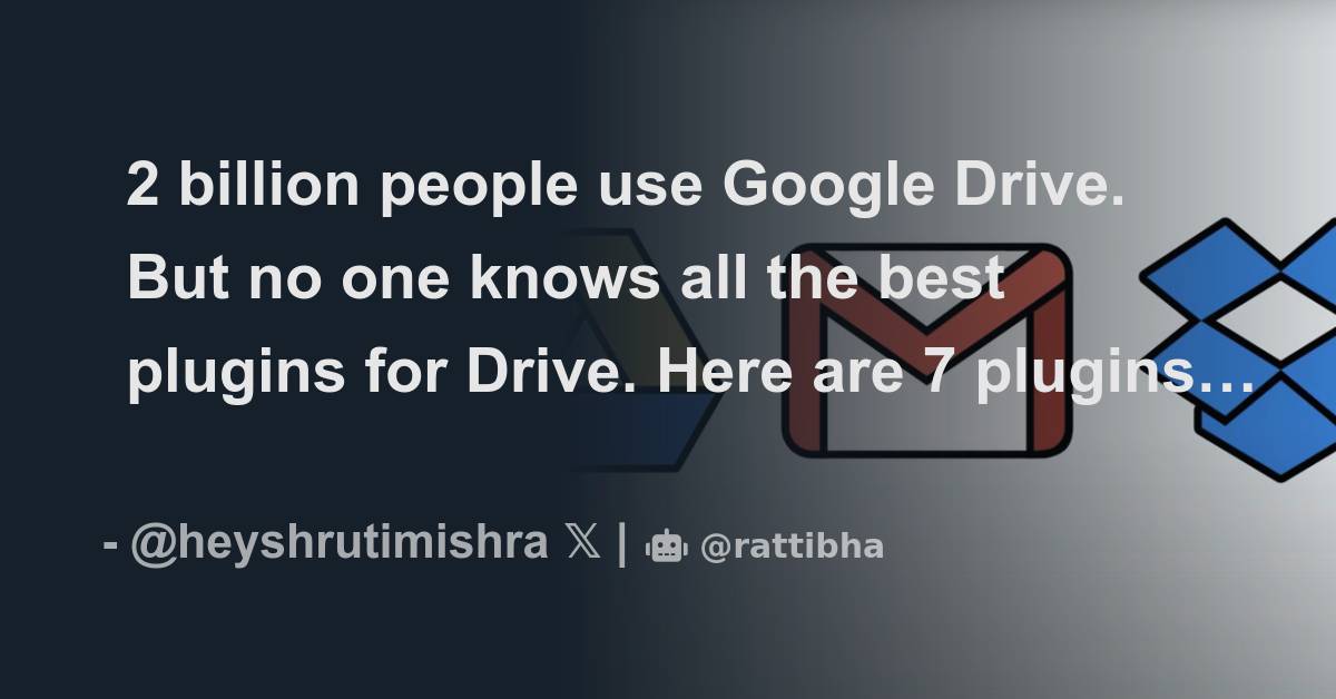 2 billion people use Google Drive. But no one knows all the best ...