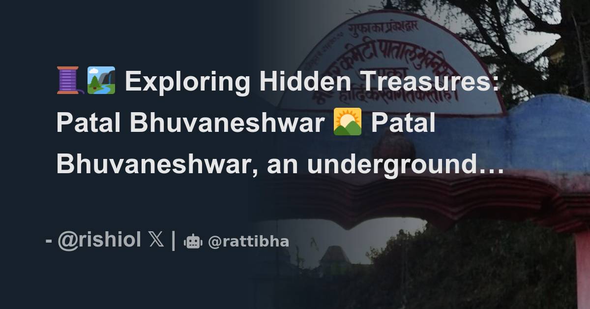🧵🏞️ Exploring Hidden Treasures: Patal Bhuvaneshwar 🌄 Patal Bhuvaneshwar ...