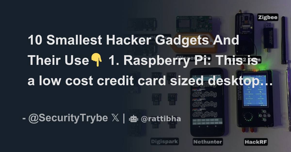 10 Smallest Hacker Gadgets And Their Use👇 - Thread from Security Trybe ...