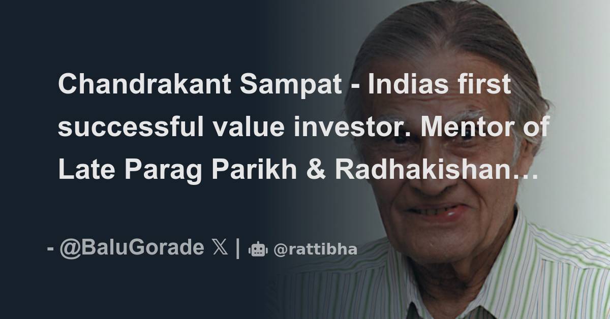 Chandrakant Sampat - Indias first successful value investor. Mentor of ...