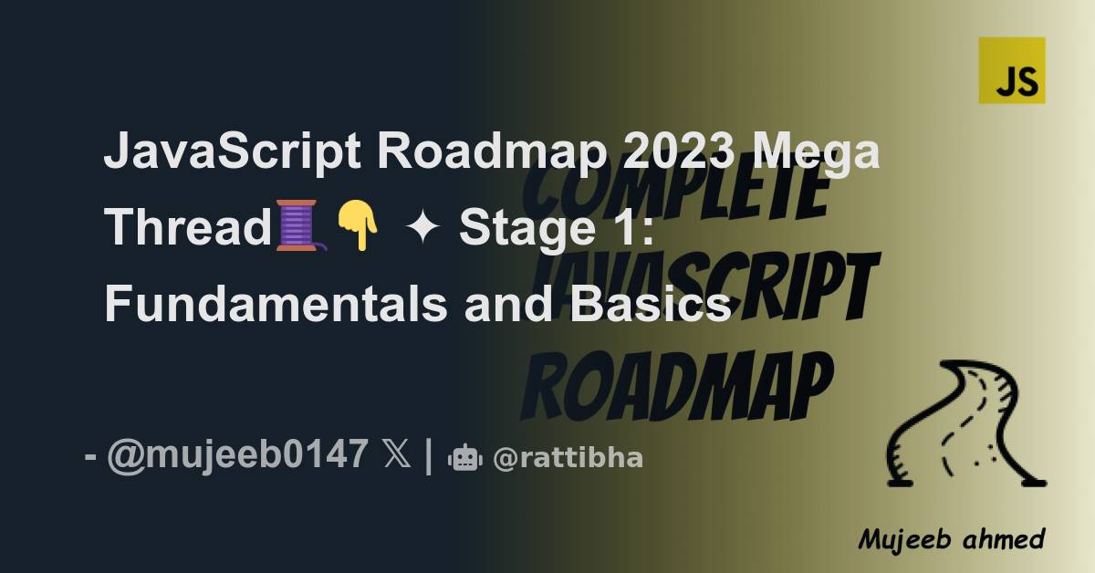 JavaScript Roadmap 2023 Mega Thread🧵👇 - Thread from Mujeeb Ahmed @hey ...