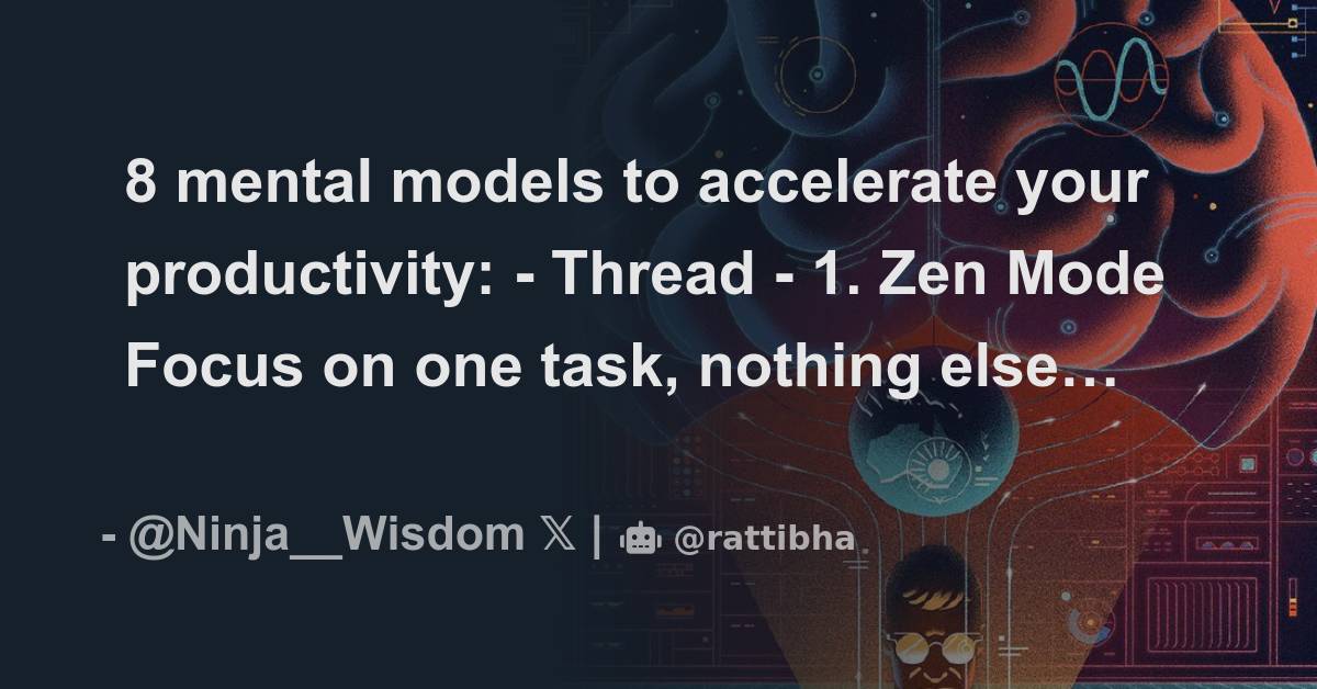 8 mental models to accelerate your productivity: - Thread - - المسلسل ...
