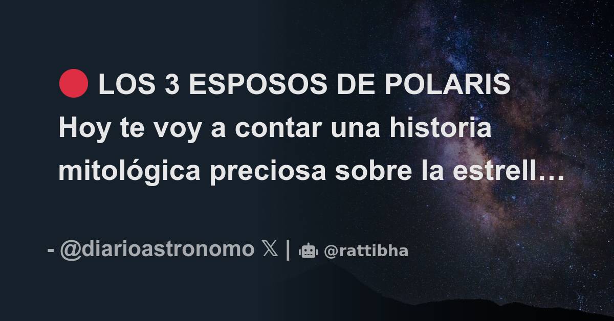 🔴 LOS 3 ESPOSOS DE POLARIS Hoy te voy a contar una historia mitológica preciosa sobre la ...