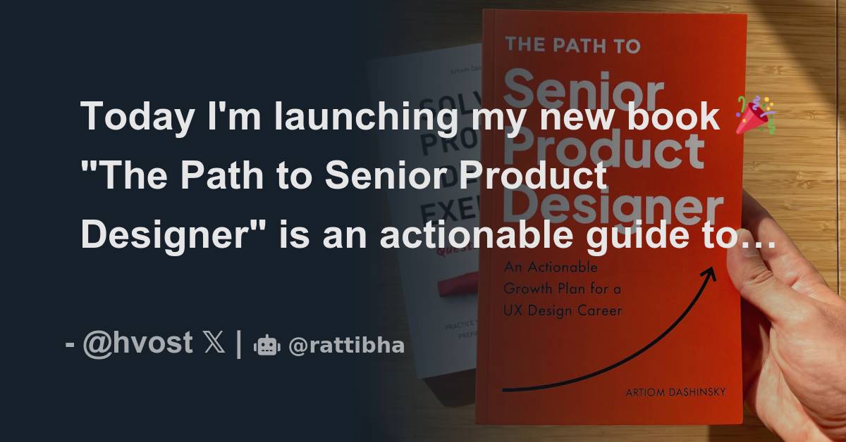 Today I'm launching my new book 🎉 "The Path to Senior Product Designer ...