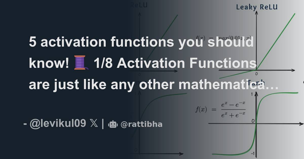 5 activation functions you should know! 🧵 1/8 - Thread from Levi @levikul09 - Rattibha