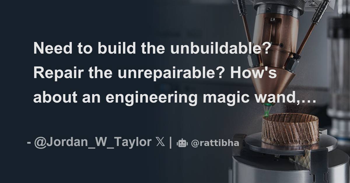 Need to build the unbuildable? Repair the unrepairable? How's about an ...