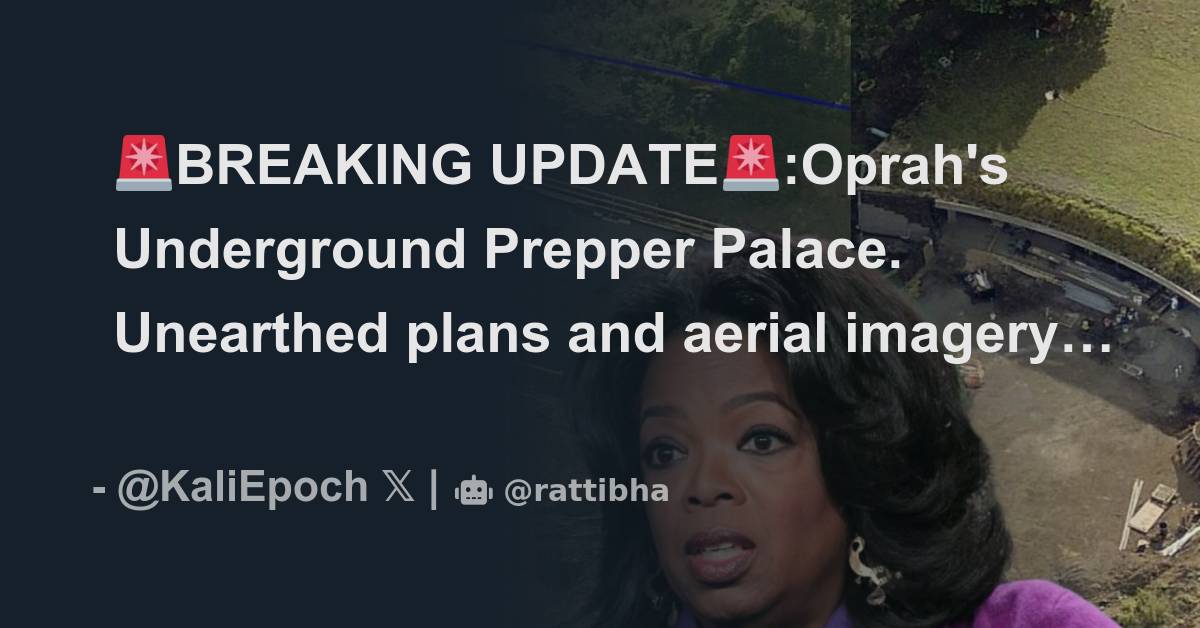 🚨BREAKING UPDATE🚨:Oprah's Underground Prepper Palace. Unearthed plans ...