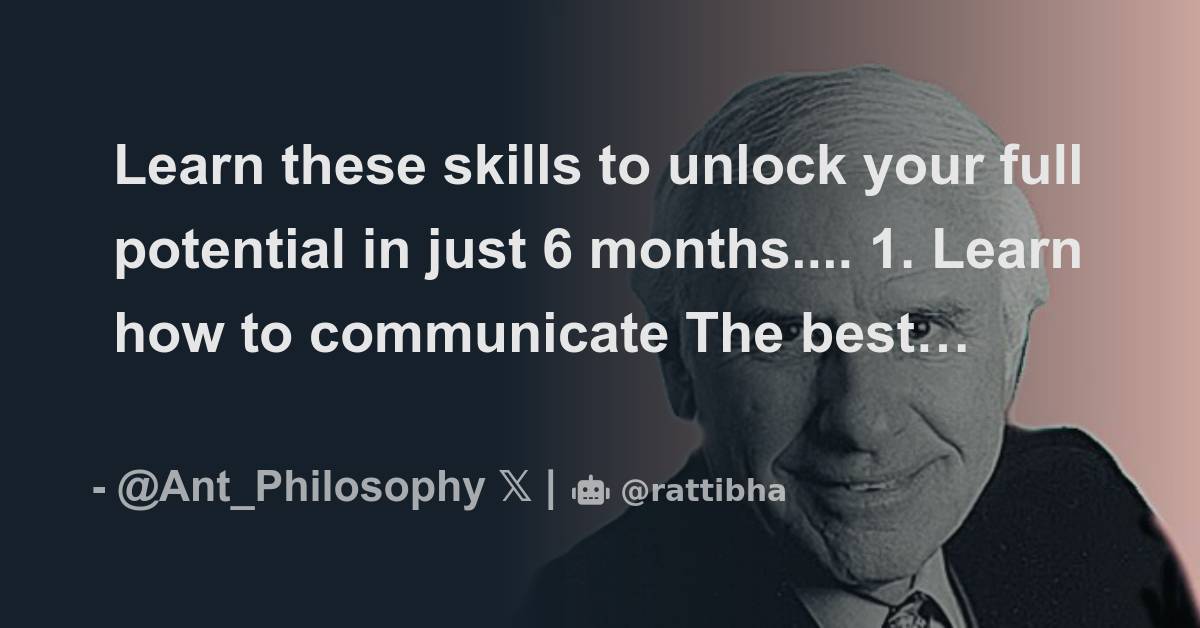 Learn these skills to unlock your full potential in just 6 months.... - Thread from The Ant ...