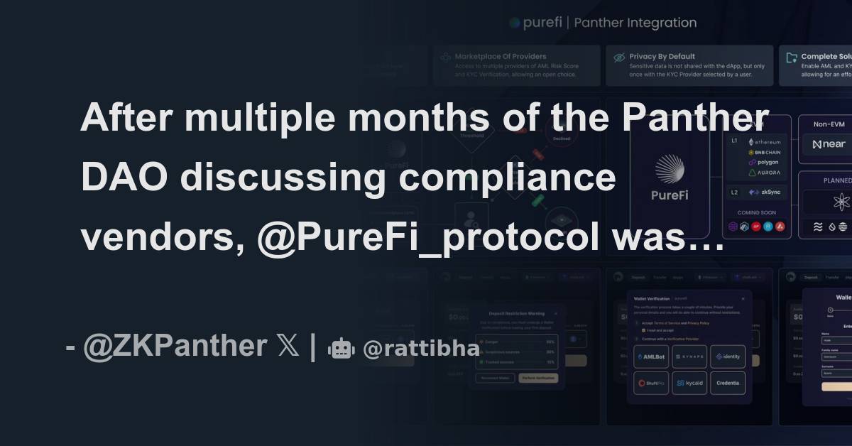 After multiple months of the Panther DAO discussing compliance vendors, @PureFi_protocol was ...