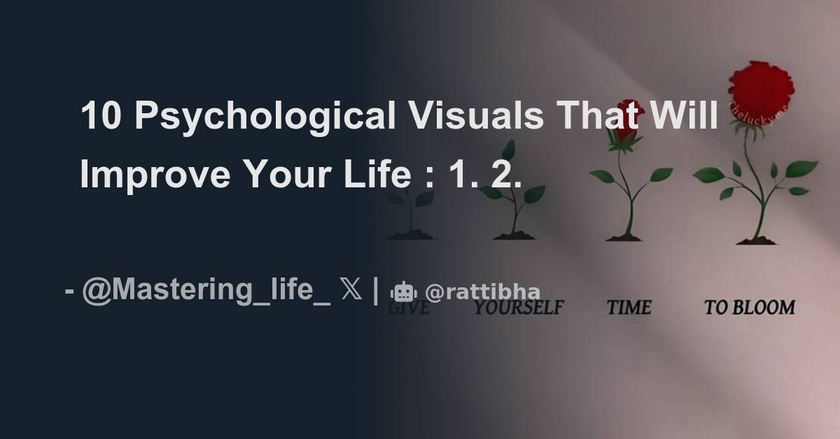 10 Psychological Visuals That Will Improve Your Life : 1. - Thread from ...