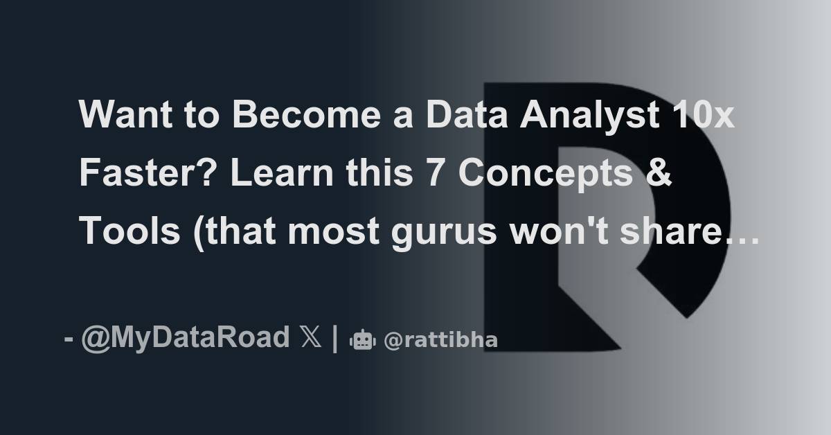 Want to Become a Data Analyst 10x Faster? Learn this 7 Concepts & Tools ...
