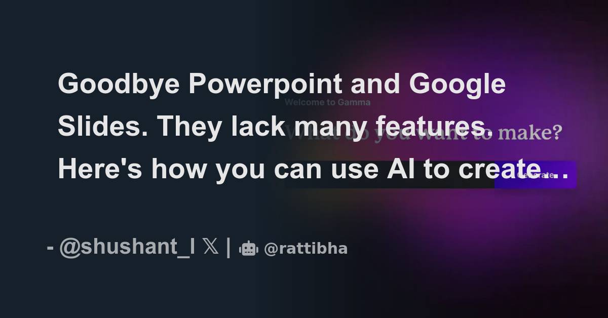 Goodbye Powerpoint and Google Slides. They lack many features. Here's ...
