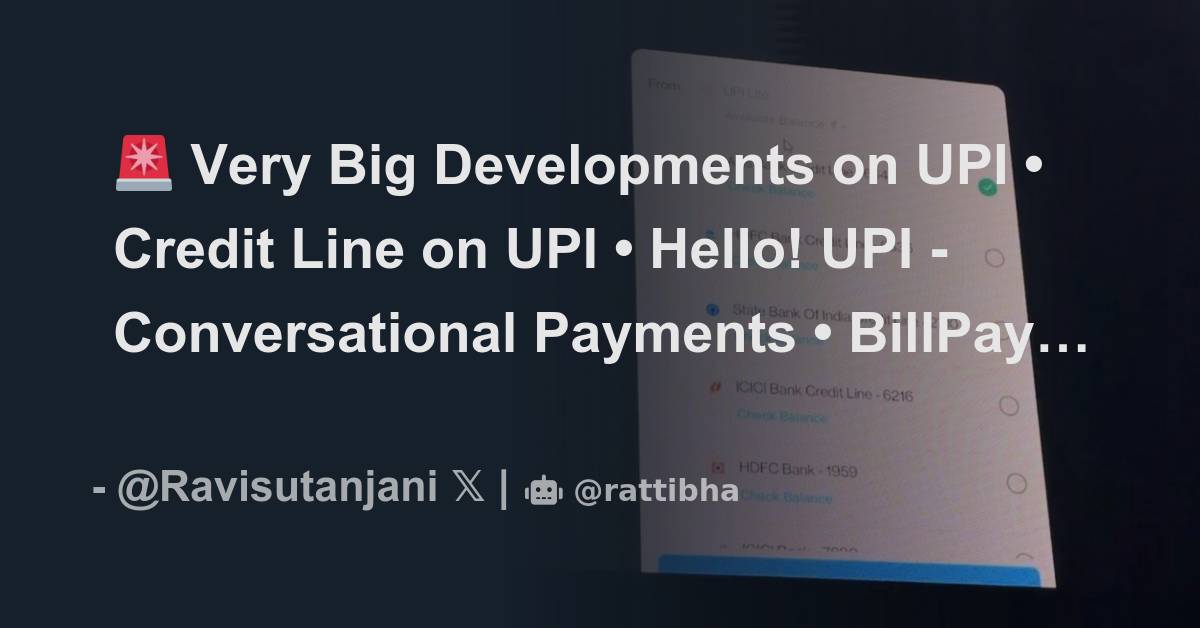 🚨 Very Big Developments on UPI • Credit Line on UPI • Hello! UPI ...