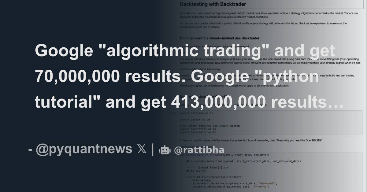 Google "algorithmic trading" and get 70,000,000 results. Google "python tutorial" and get ...