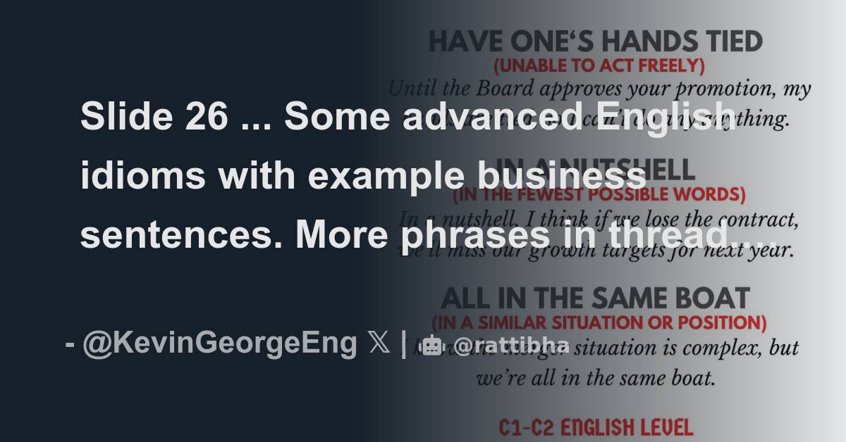 Slide 26 ... Some advanced English idioms with example business ...