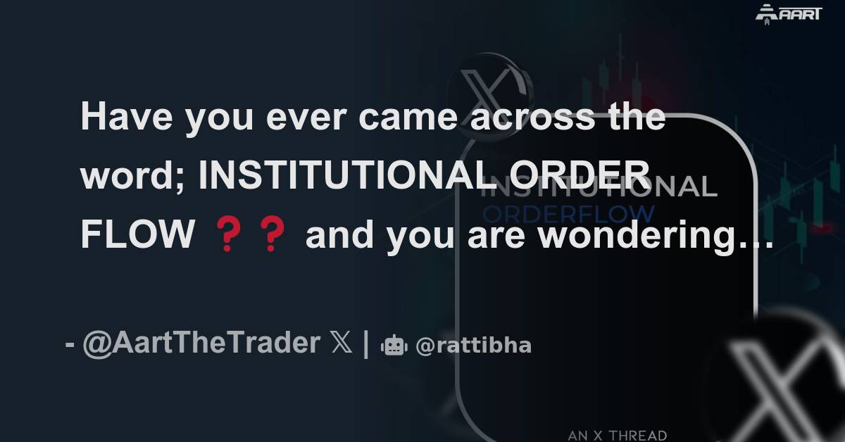 Have you ever came across the word; INSTITUTIONAL ORDER FLOW and you ...