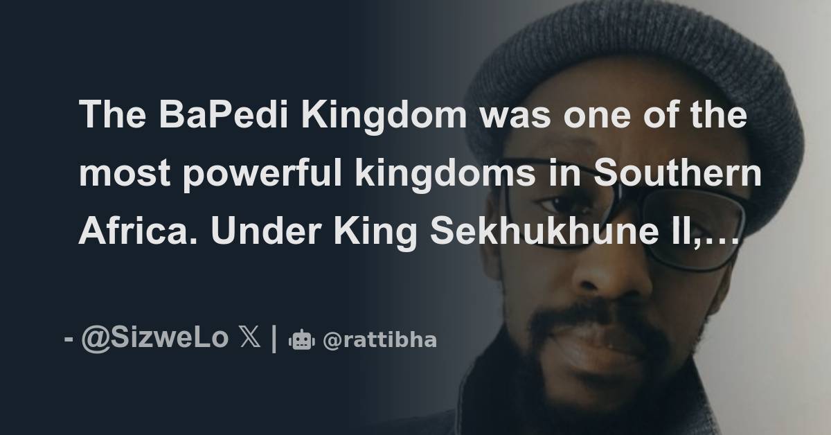 The BaPedi Kingdom was one of the most powerful kingdoms in Southern ...