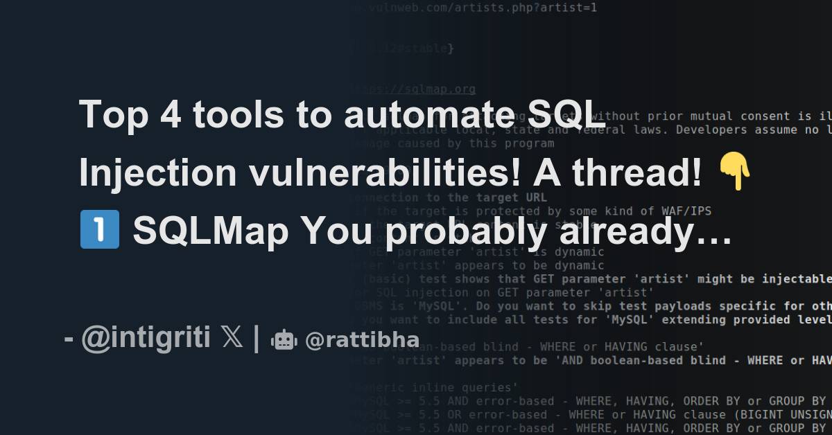 Top 4 tools to automate SQL Injection vulnerabilities! A thread! 👇 - Thread from INTIGRITI ...