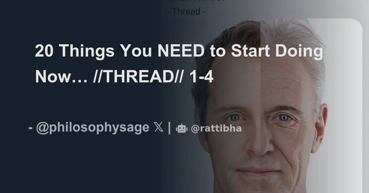 20 Things You NEED to Start Doing Now… //THREAD// - Thread from ...