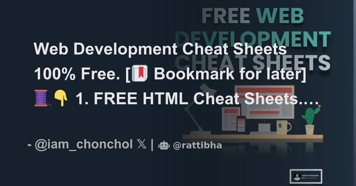 Web Development Cheat Sheets 100 Free [🔖 Bookmark For Later] 🧵👇 Thread From Alamin Iam