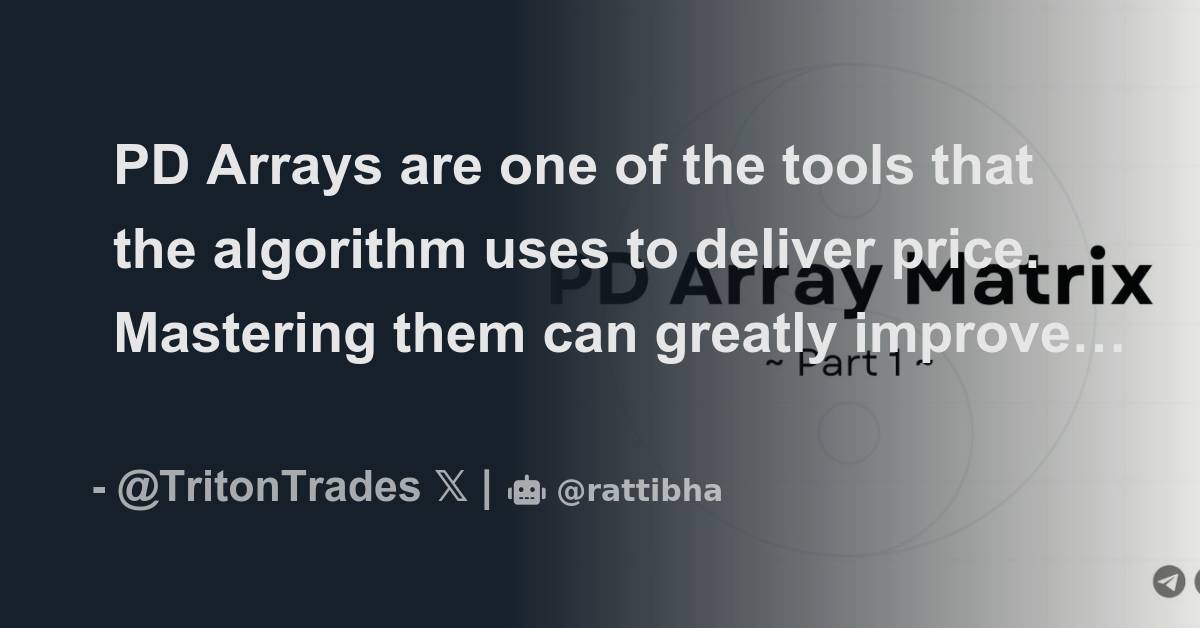 PD Arrays are one of the tools that the algorithm uses to deliver price ...